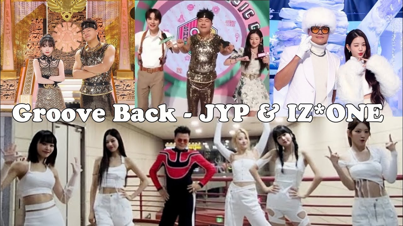 JYP Thực Hiện GROOVE BACK Challenge Cùng Các Thành Viên IZ*ONE - YouTube