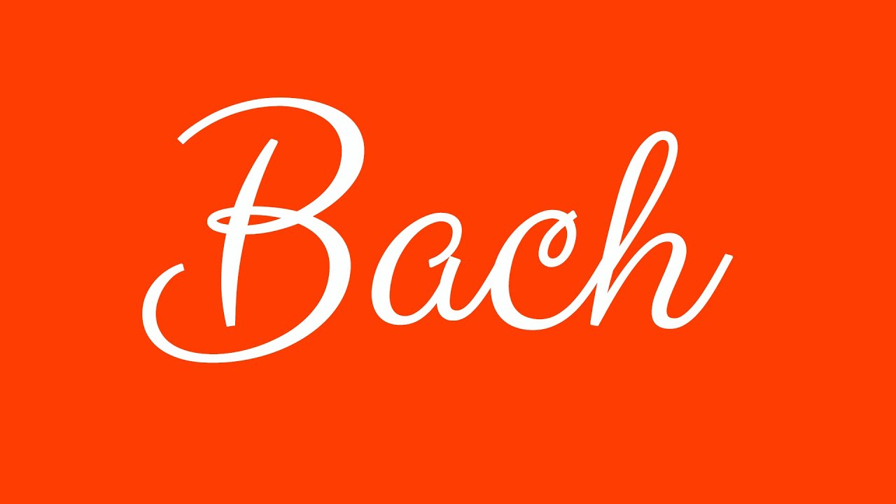 Learn how to Sign the Name Bach Stylishly in Cursive Writing - YouTube