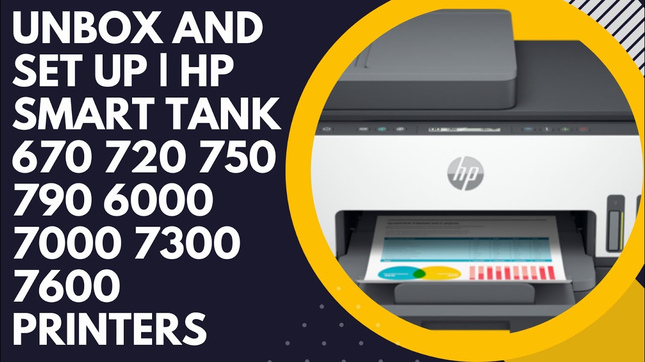 Unbox and Set Up HP Smart Tank 670 720 750 790 6000 7000 7300 7600 ...