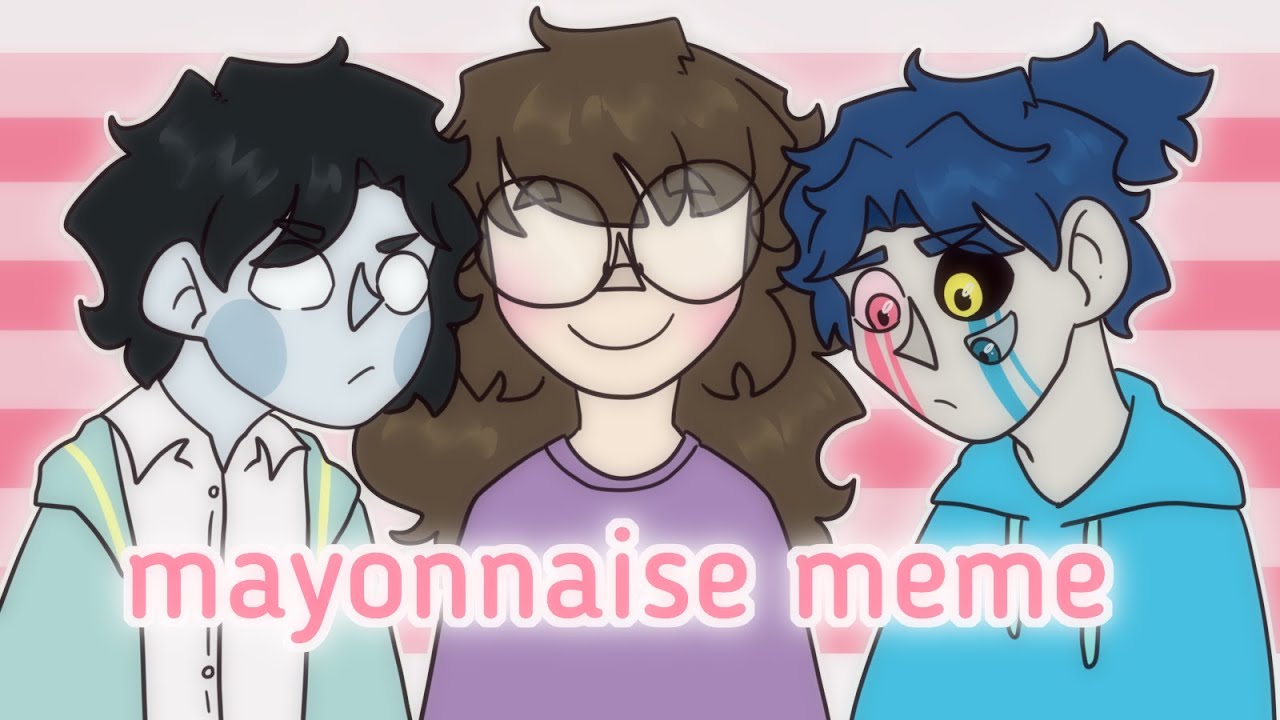 |MEME|mayonnaise|PK| - YouTube