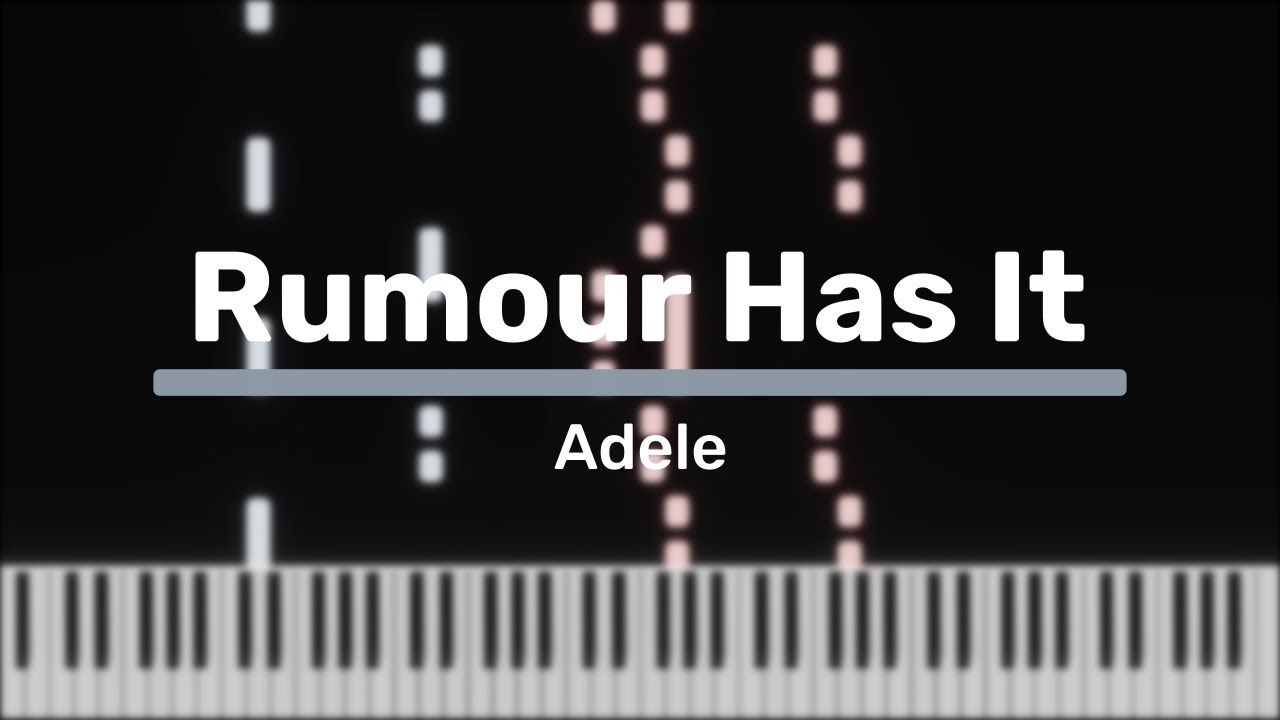 Rumour Has It - Adele [Piano Tutorial] - YouTube
