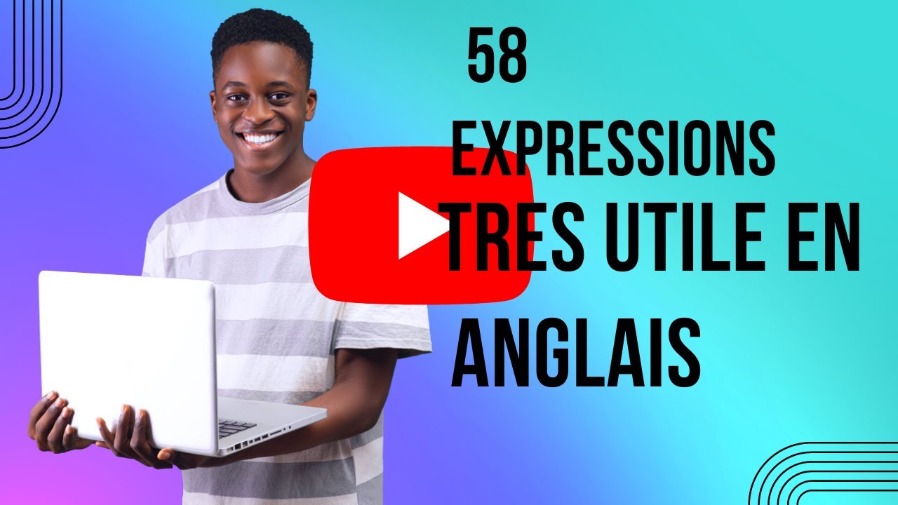 58 expressions en ANGLAIS qui sont très utile en francais aussi - YouTube