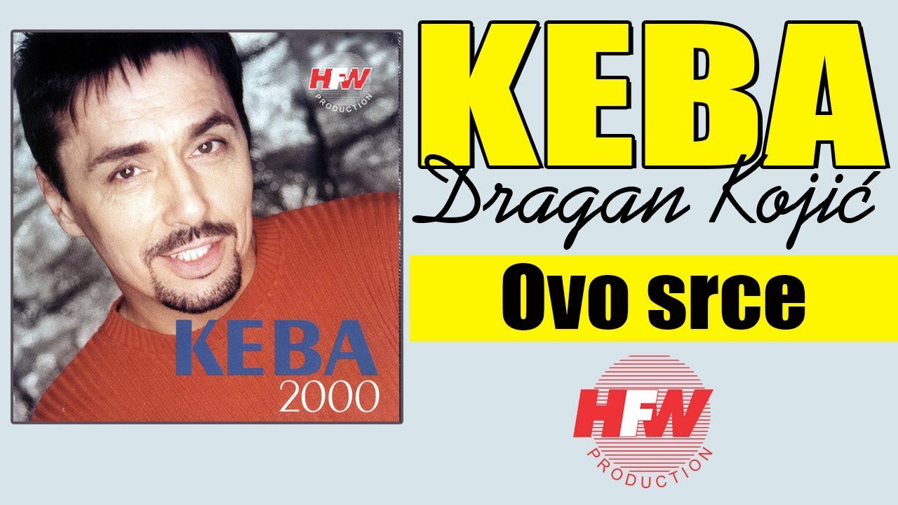 Keba - Ovo srce - ( Audio 2000 ) HD - YouTube