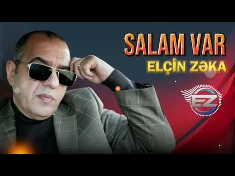 Elçin Zeka - Salam Var 2 (Solo Versiya) 2024 | (Official Audio)