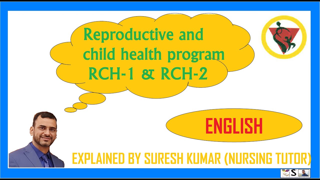 RCH IN ENGLISH | REPRODUCTIVE AND CHILD HEALTH PROGRAM | RCH-1 | RCH-2 ...