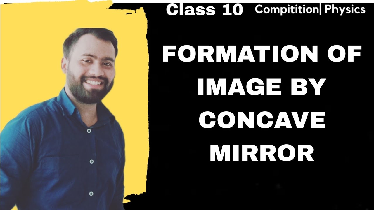 Image Formation By Concave Mirror |Class 10|#easy#understanding - YouTube