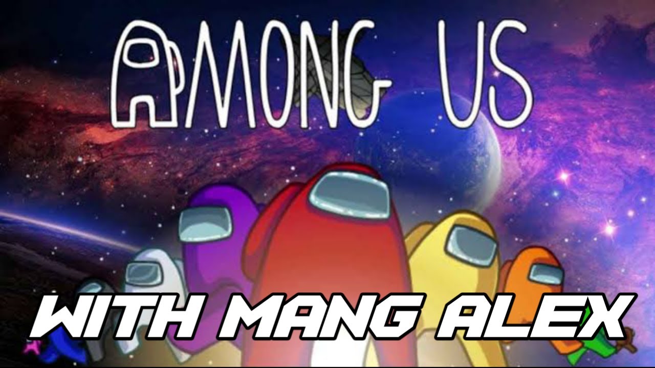Among Us With Mang Alex!! - Among Us Indonesia - YouTube