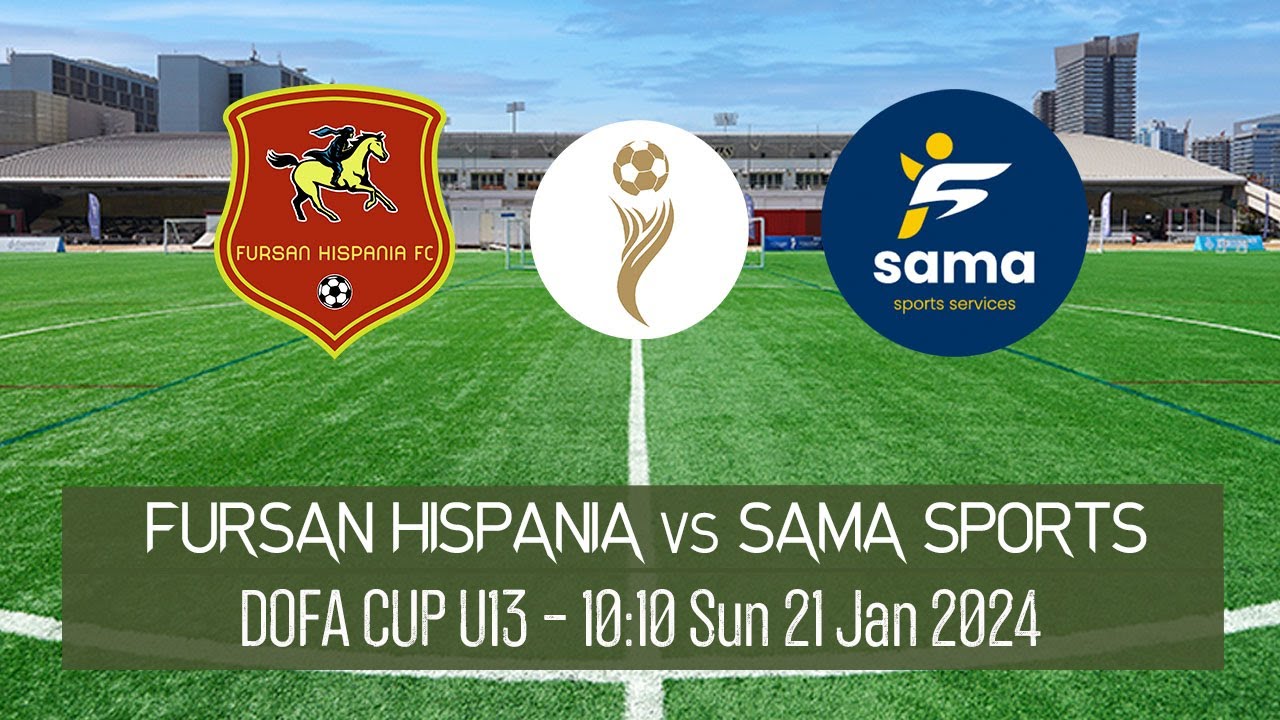 Live DOFA U13 Sama Sports vs Fursan Hispania - YouTube