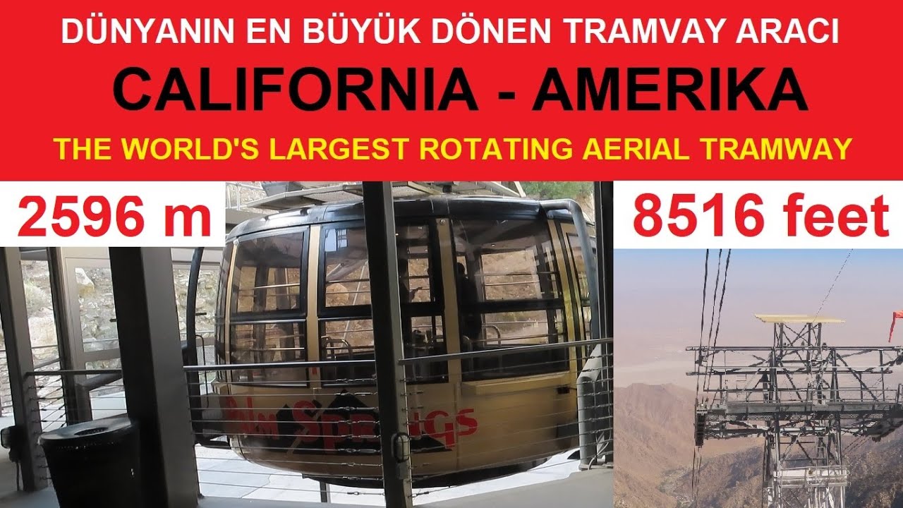 PALM SPRINGS - AERIAL TRAMWAY - TRAM - CALIFORNIA - AMERICA / AMERIKA ...