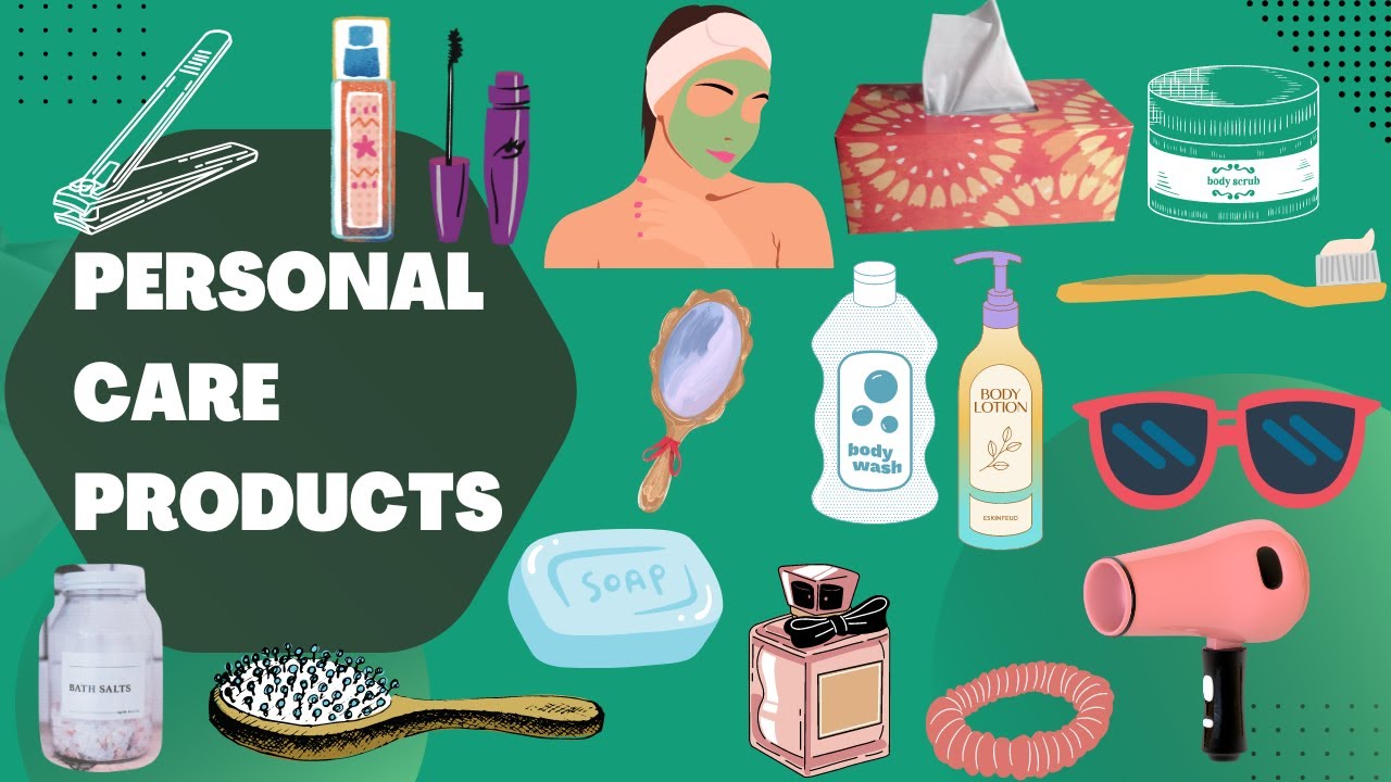 personal care | personal care products | Personal care items vocabulary ...