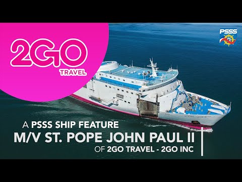 SHIP FEATURE | M/V St. Pope John Paul II of 2GO Travel (ex-SuperFerry ...