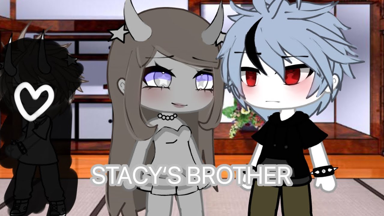 Stacy‘s Brother GLMV - YouTube Music