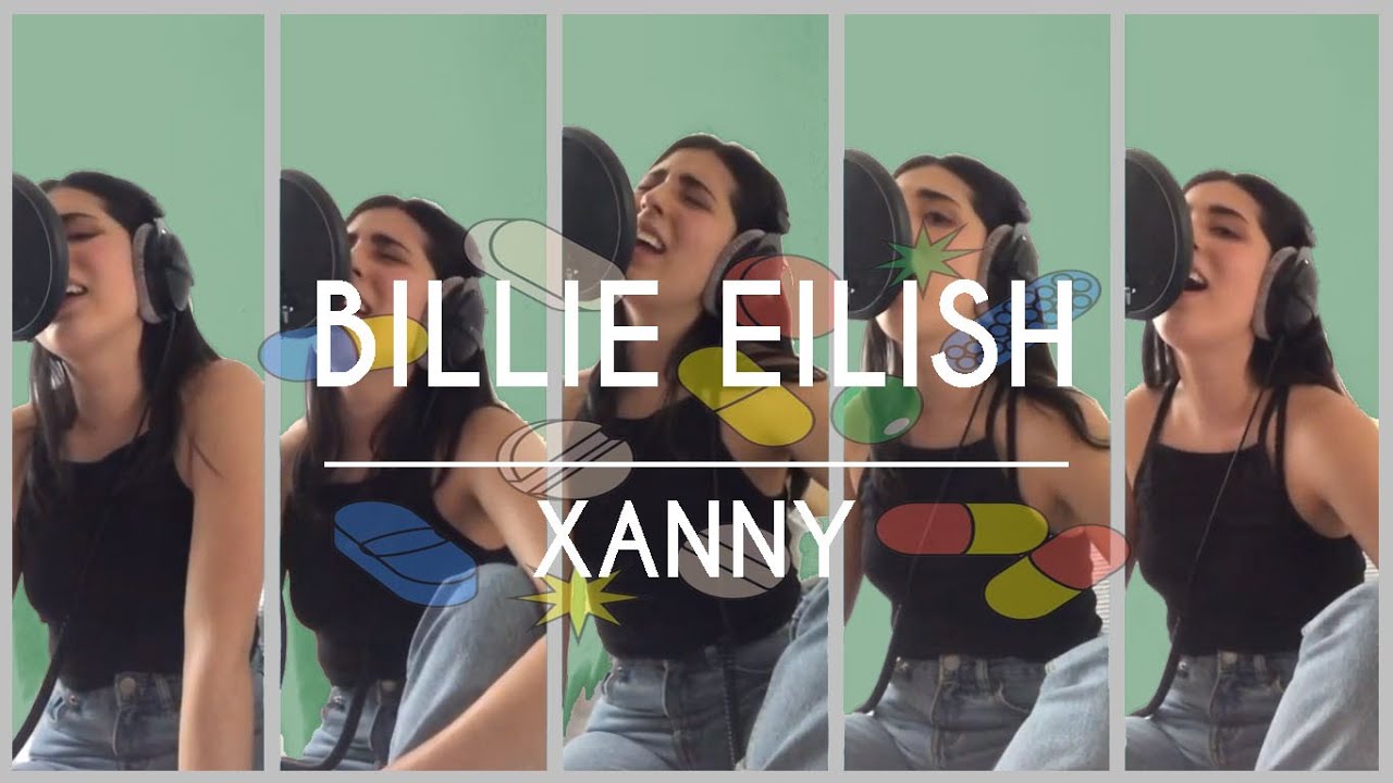 Billie Eilish - Xanny | Cover - YouTube