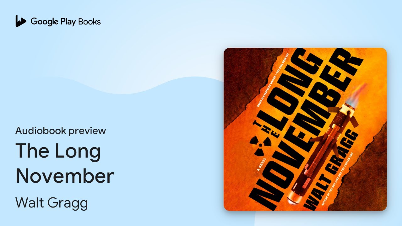 The Long November by Walt Gragg · Audiobook preview - YouTube