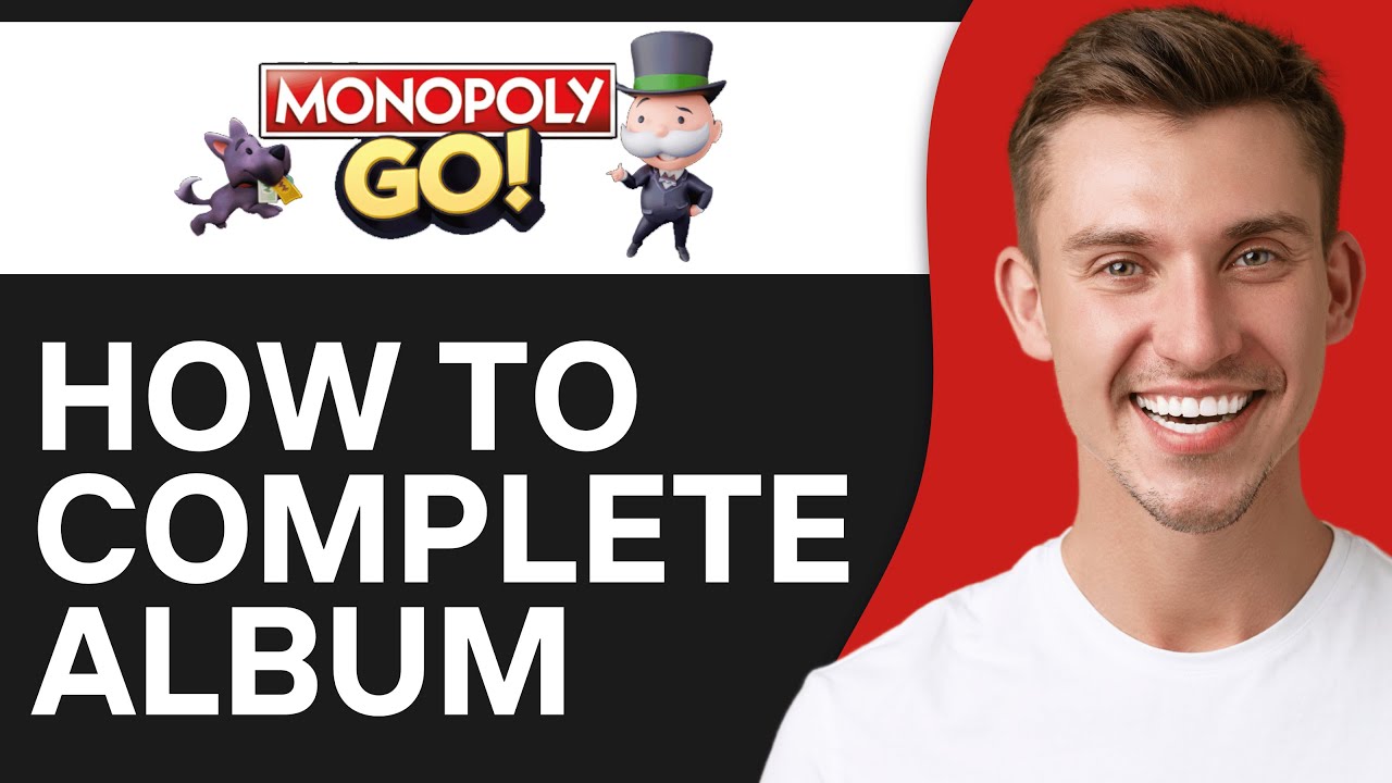 How To Complete Album in Monopoly GO (2024) - Full Guide - YouTube
