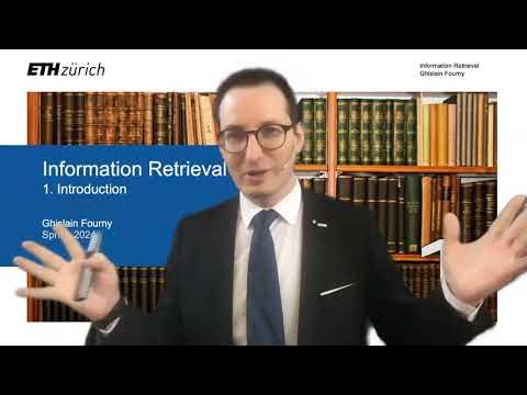 1 - Introduction (1/2) - Information Retrieval - ETH Zurich - Spring 2024 - YouTube