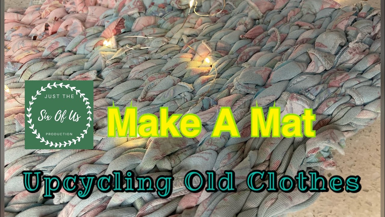 Upcycle Old Clothes To Mat - YouTube