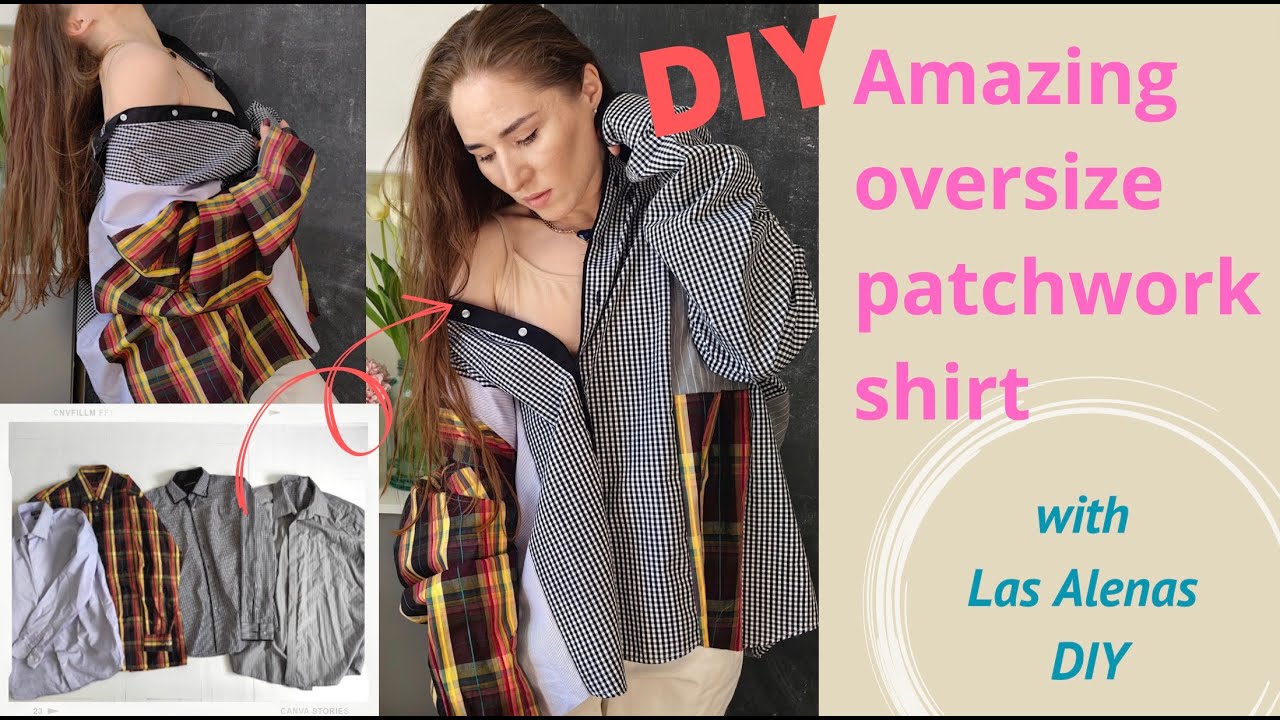 Fashion shirt from man's shirts/ DIY PATCHWORK SHIRT UPCYCLE thrifted ...