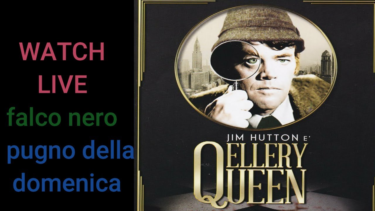 IL FALCO NERO watch live ELLERY QUEEN - YouTube