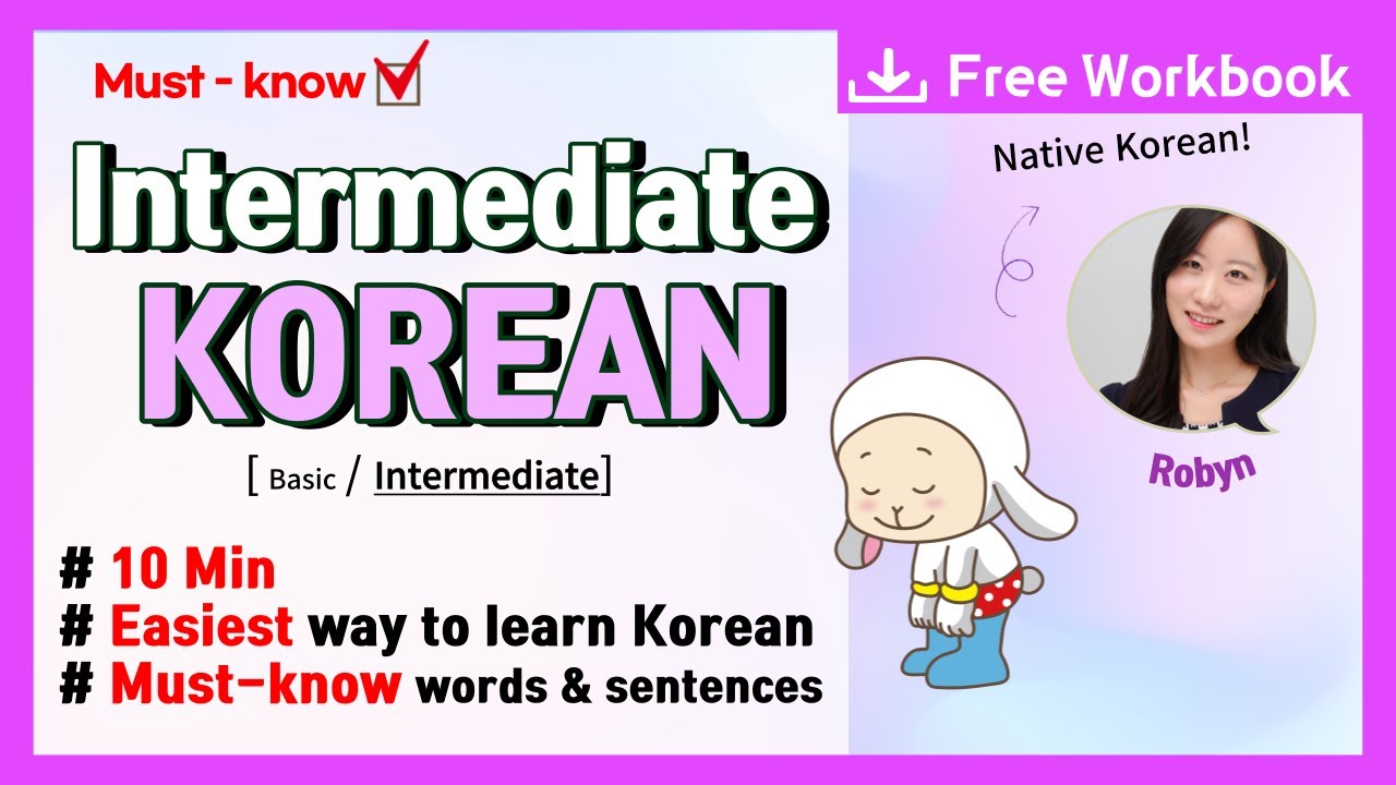 [10Min Korean] "Intermediate Lesson 18" Must-know Korean words and ...