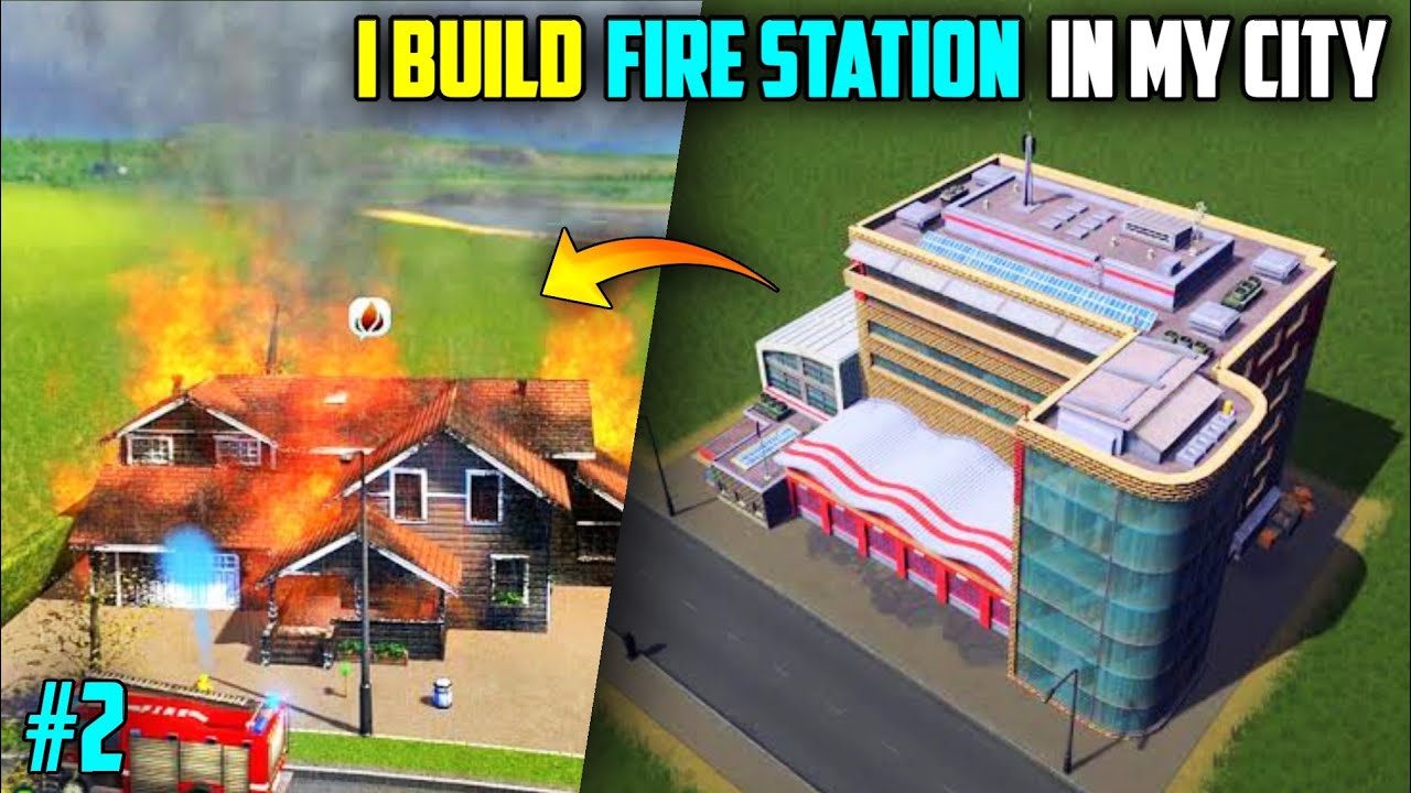 I BUILD FIRE STATION IN MY CITY | SIMCITY #2 - YouTube