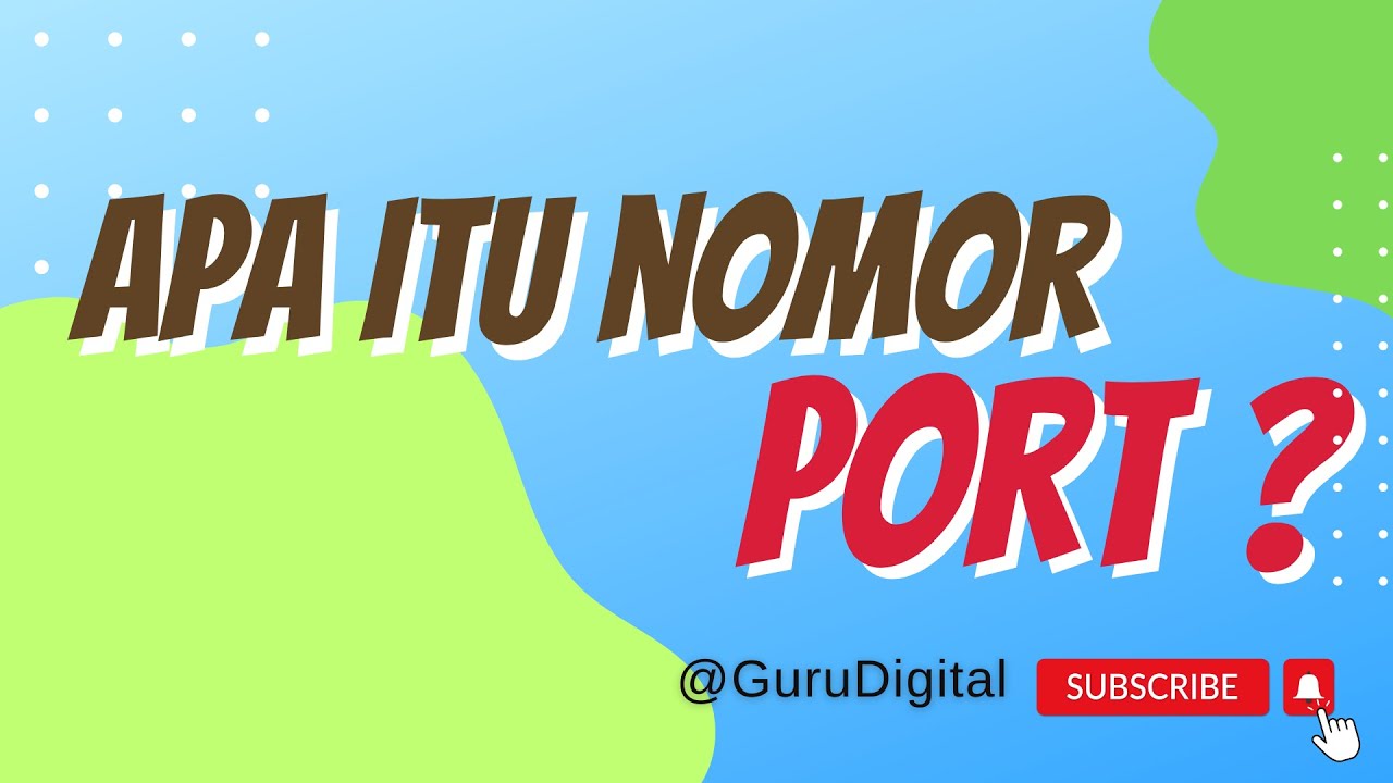 Apa itu nomor port ? - YouTube