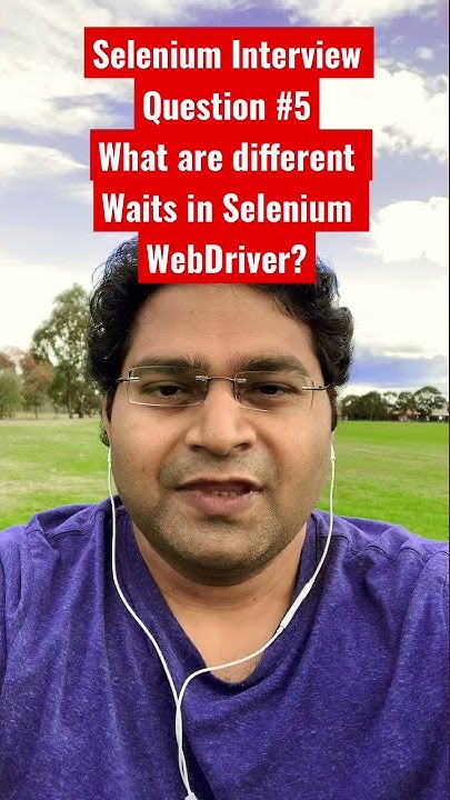 What are different Waits in Selenium WebDriver? Selenium interview ...