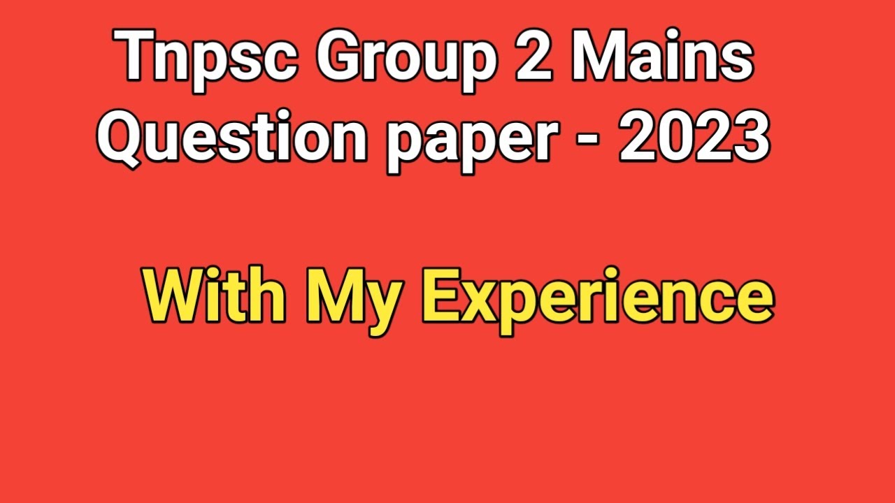 Group 2 Mains Question paper 2023 with my Experience | how to prepare ...