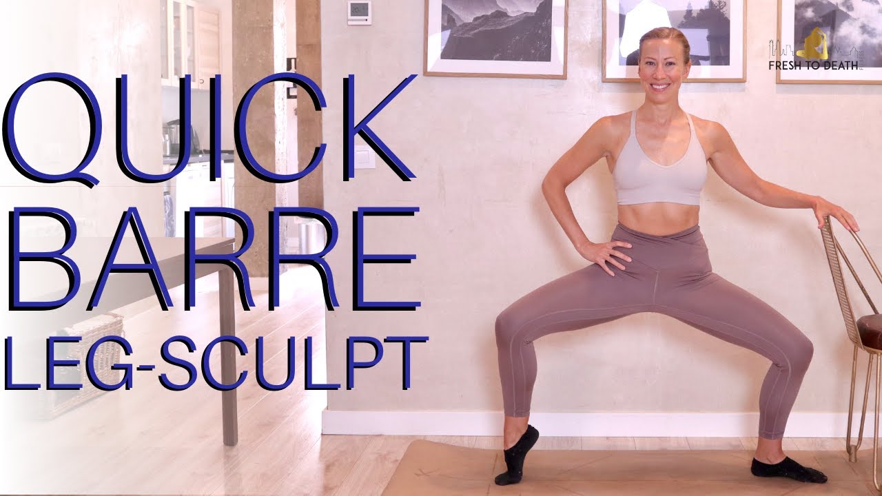 20-Minute Quick Leg-Sculpting Barre Workout - YouTube