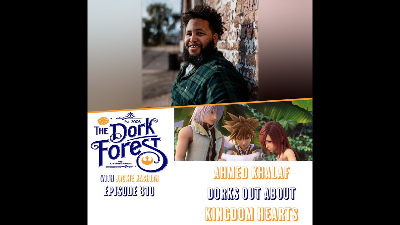 The Dork Forest VIDEO: Ahmed Khalaf talks me through Kingdom Hearts ...