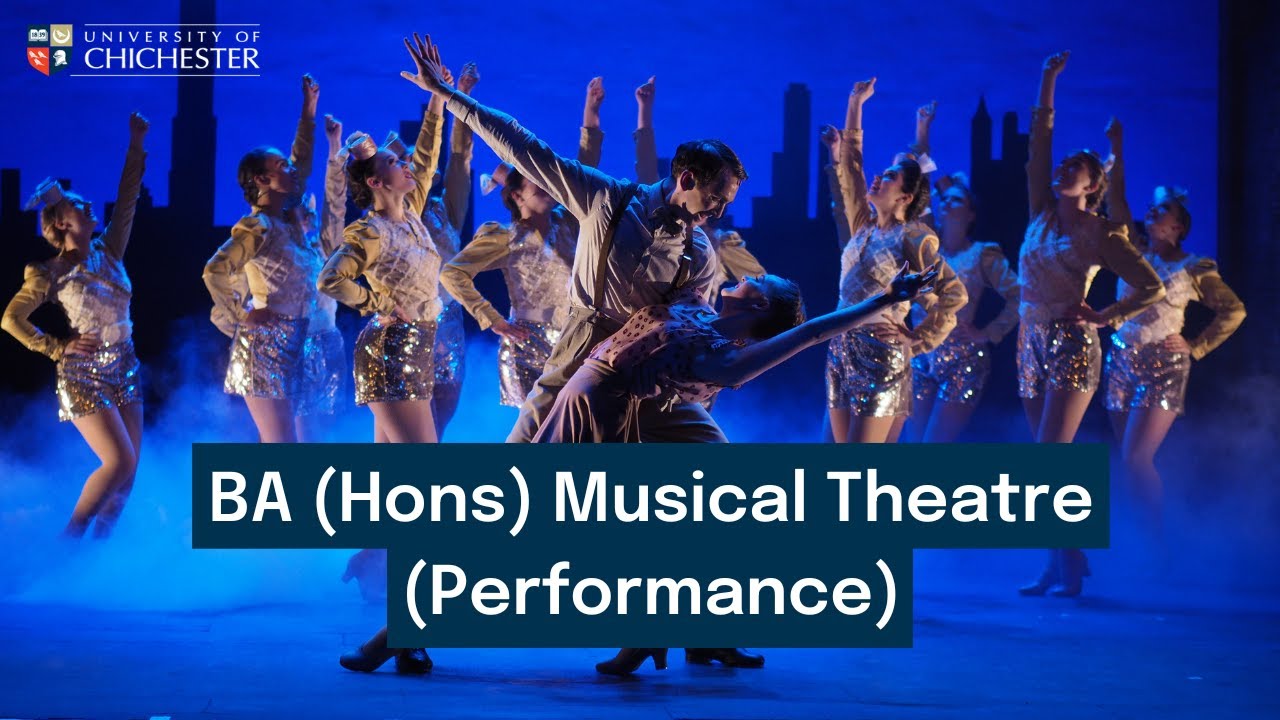BA (Hons) Musical Theatre (Performance) | University of Chichester ...