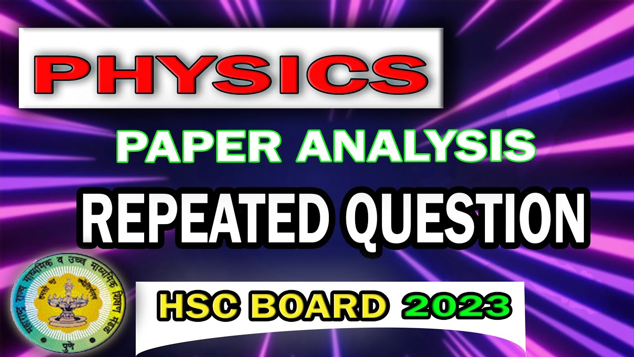physics paper analysis HSC board 2023 | physics repeated question HSC ...