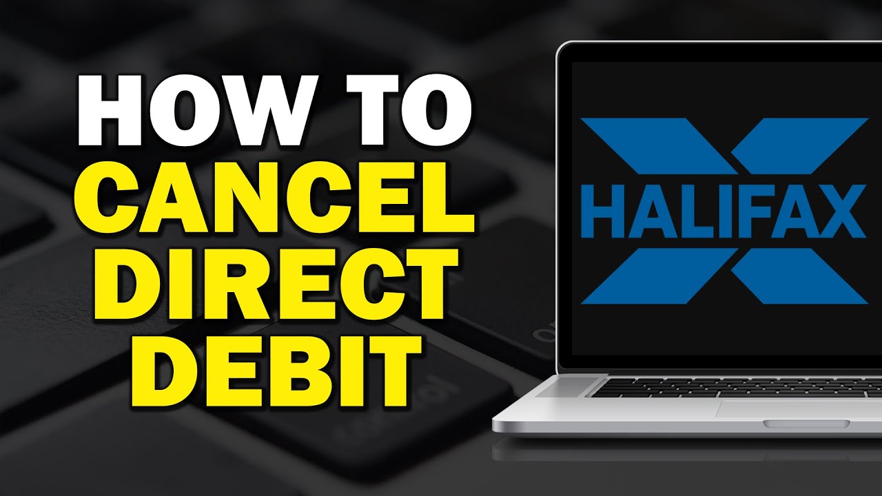 How To Cancel Direct Debit On Halifax (Easiest Way) - YouTube