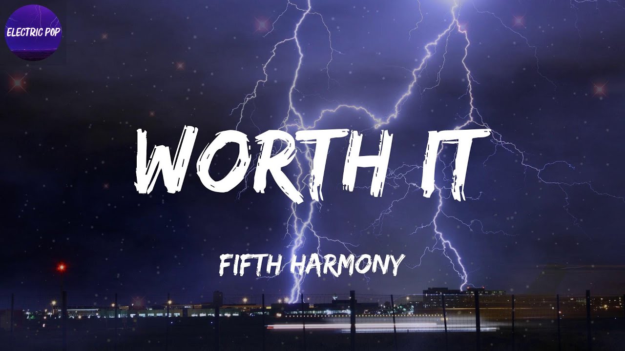 Fifth Harmony - Worth It (Lyrics) - YouTube