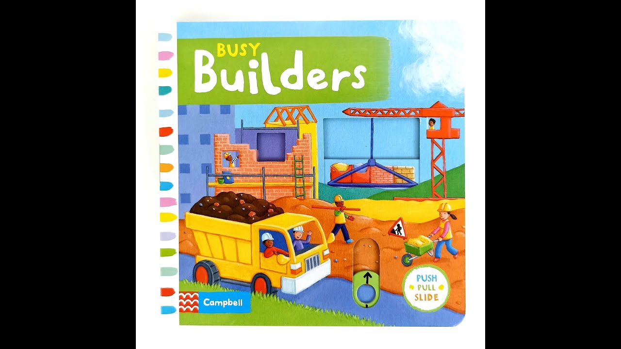 Busy Builders. Board Book by Campbell - YouTube