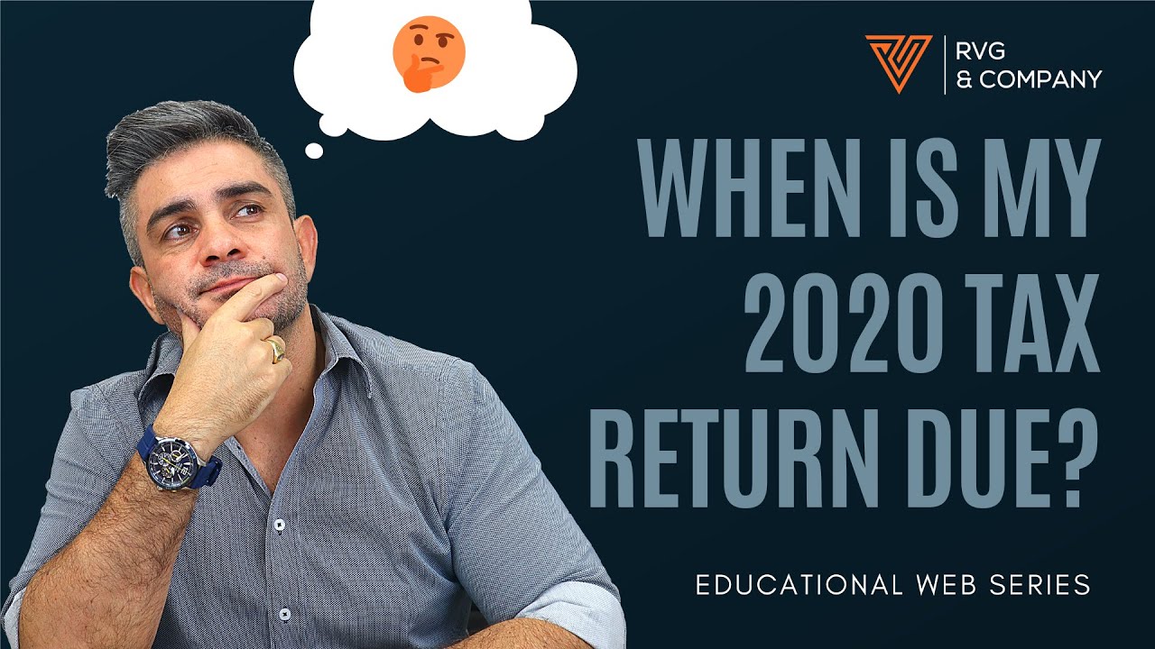 When Is My 2020 Tax Return Due YouTube when-is-my-2020-tax-return-due-youtube