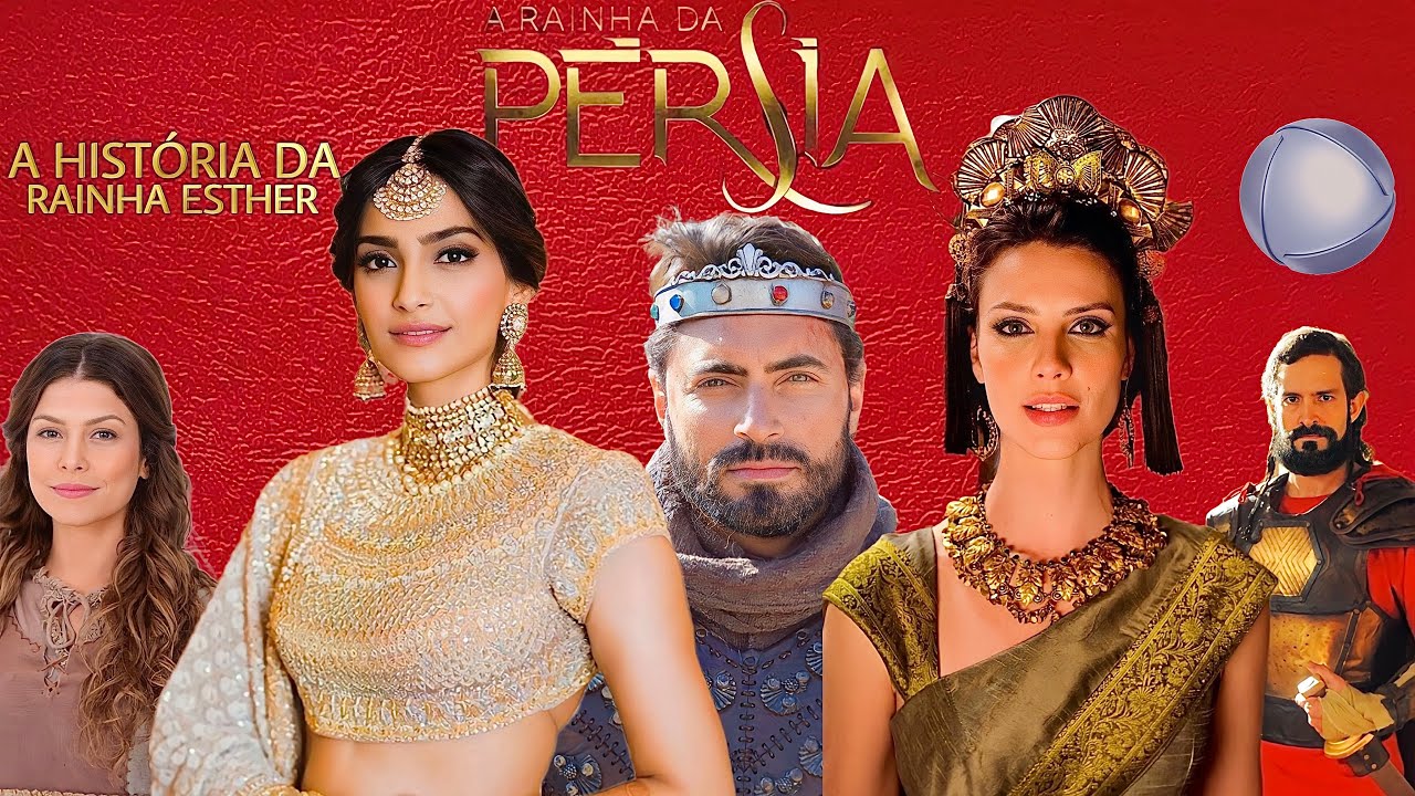 Vem Aí, A Rainha da Pérsia ,conheça os actores centrais e novidades ...