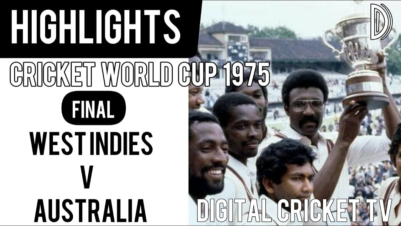 1st CRICKET WORLD CUP - 1975 / Final - Lords / WEST INDIES v AUSTRALIA ...