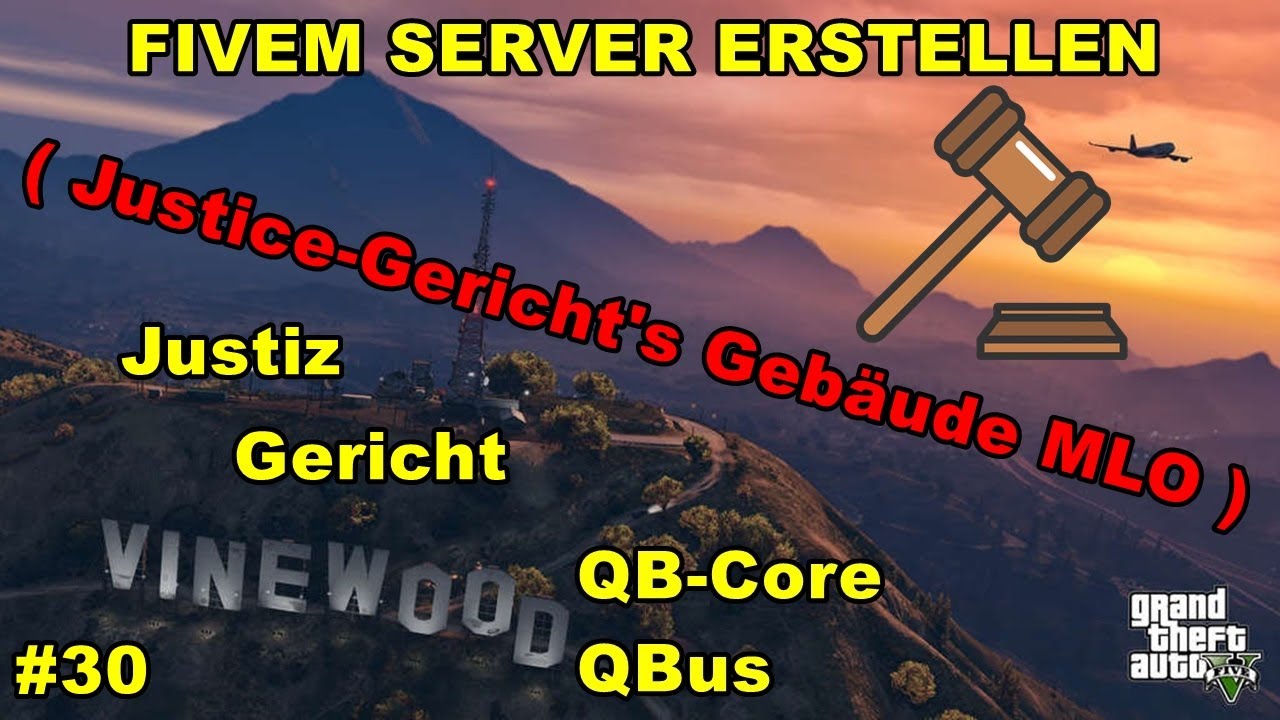 FiveM Server erstellen QB-Core ( Justice-Gericht's Gebäude MLO ) #30 - YouTube
