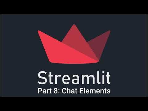 Streamlit Part 8: Chat Elements - YouTube