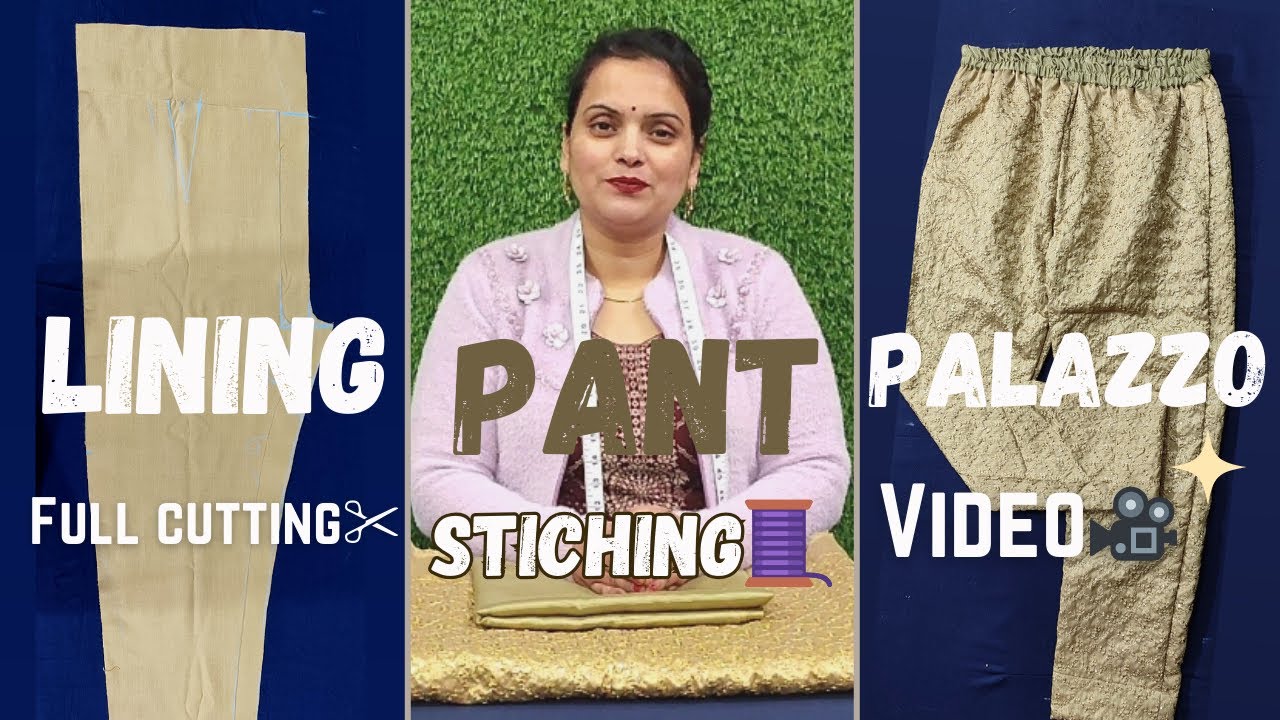 Lining pant Palazzo Full cutting stiching video 😍|| Easy Method 😍 ...