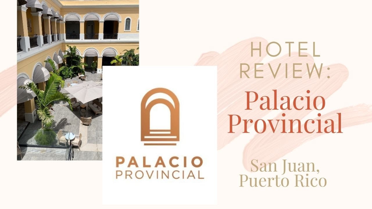 PALACIO PROVINCIAL HOTEL REVIEW & TOUR [SAN JUAN, PUERTO RICO] - YouTube