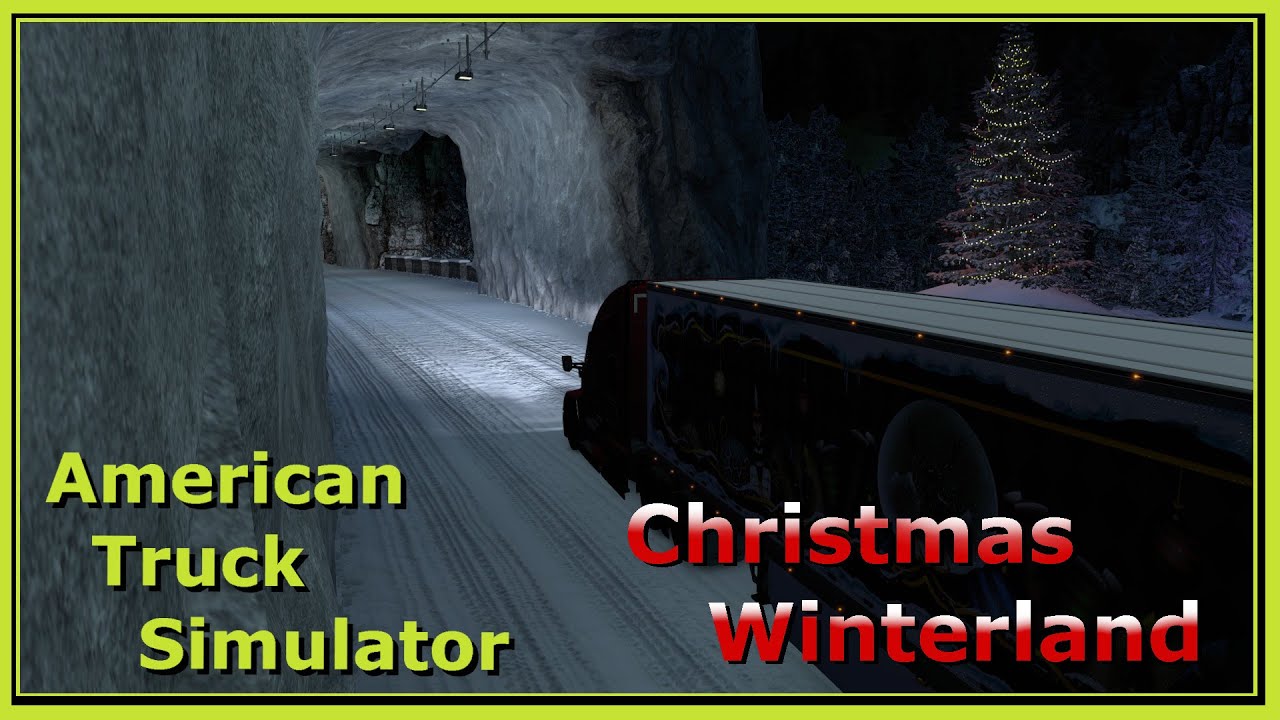 ATS CHRISTMAS WINTERLAND #9 New T680 Tunnel Trouble - YouTube