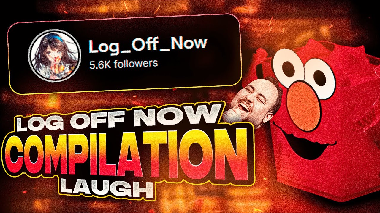 Log_Off_Now Laugh Compilation #2 - YouTube