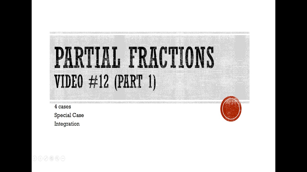Calculus 2: Partial Fractions (part 1) - YouTube