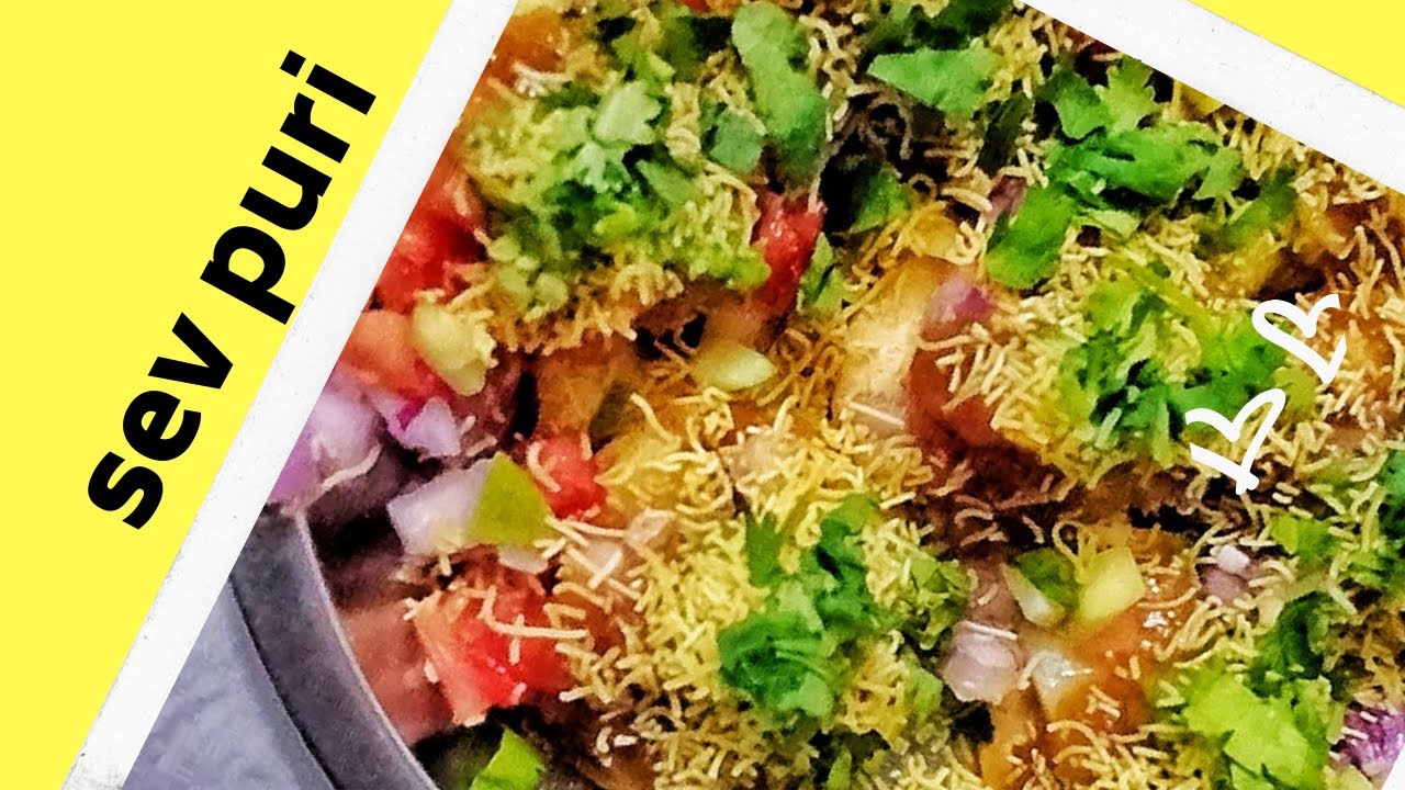 Sev puri recipe | सेव पूरी | how to make sev puri at home | puri recipe ...