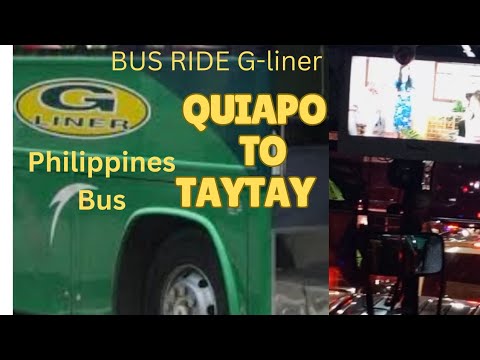 G-liner bus ride Quiapo Manila to Taytay Rizal - YouTube