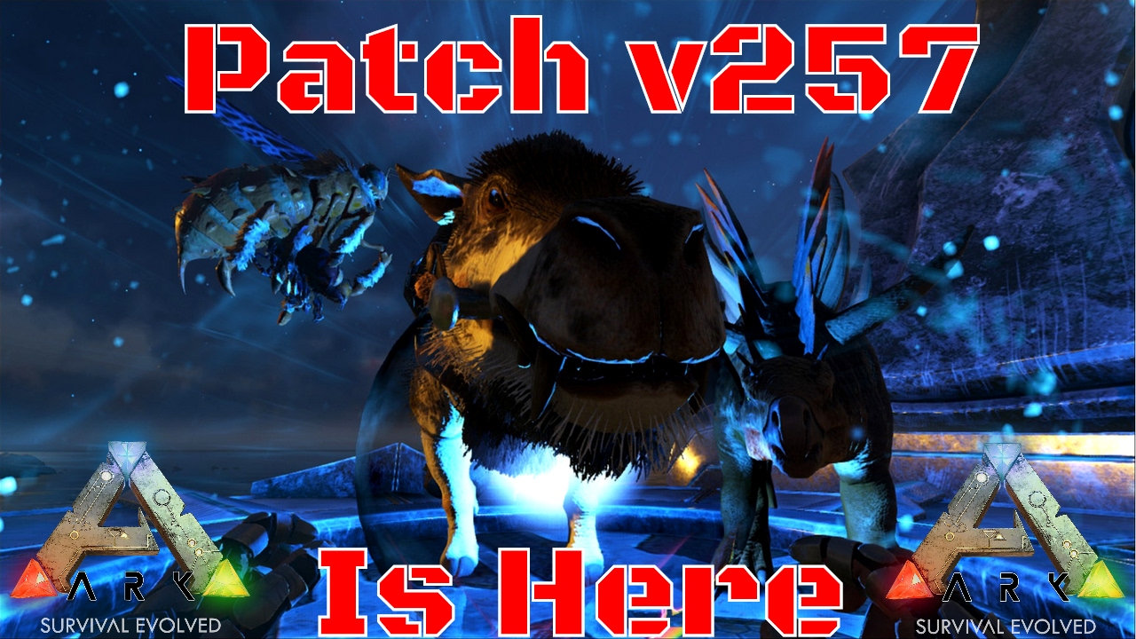 Ark: Patch 257 - Daeodon, Queen Bee, Kentrosaurus, Megalodon Tek and ...