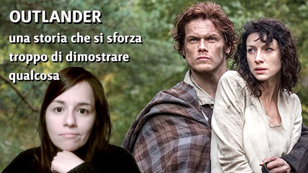 OUTLANDER, una storia che si sforza troppo di dimostrare qualcosa (alle ...