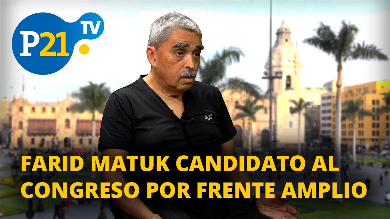 FARID MATUK, CANDIDATO AL CONGRESO POR FRENTE AMPLIO, ESTO ES #LAVOZDEL21 - YouTube